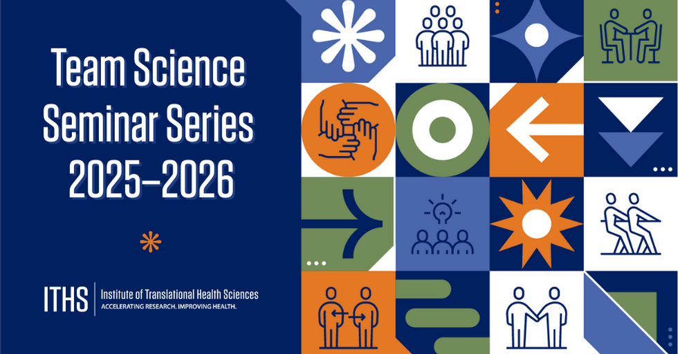 ITHS | Register Now for the 2025-2026 Team Science Seminar Series